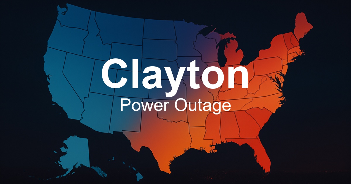 Clayton Power Outages - Live Outage Map & Current Status