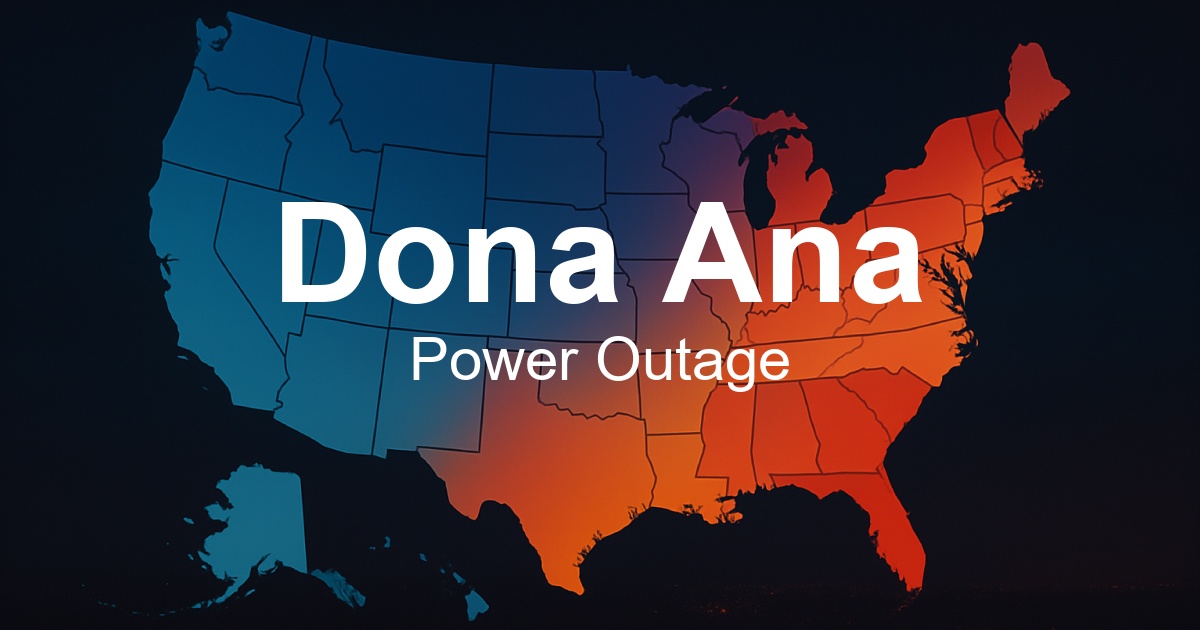 Dona Ana Power Outages - Live Outage Map & Current Status
