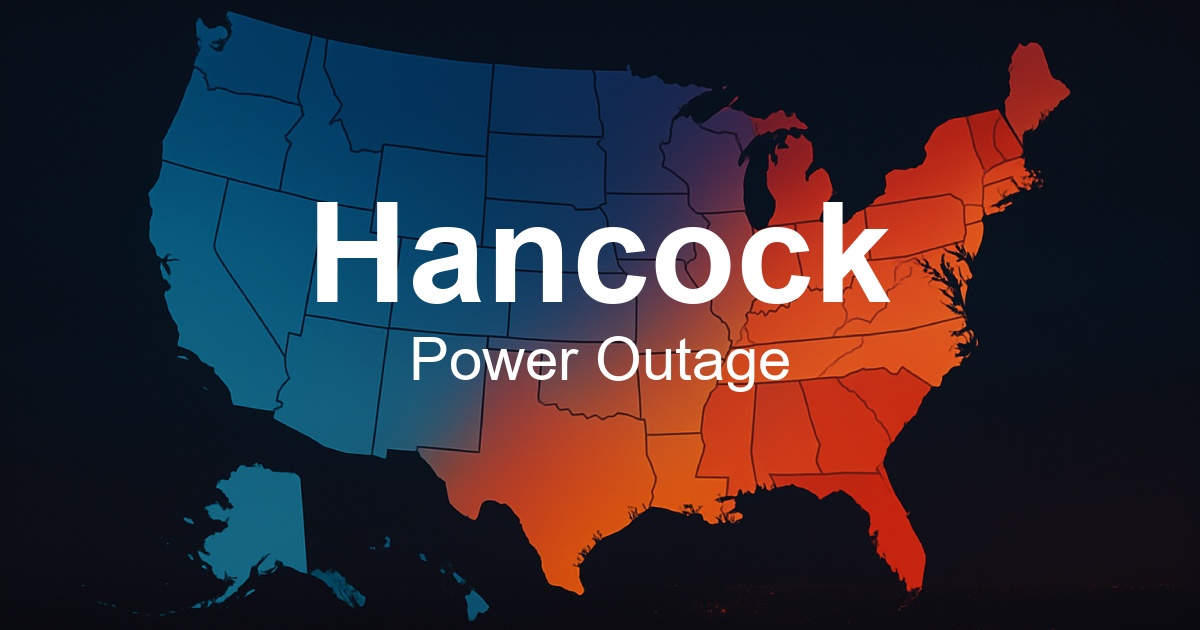 Hancock Power Outages - Live Outage Map & Current Status