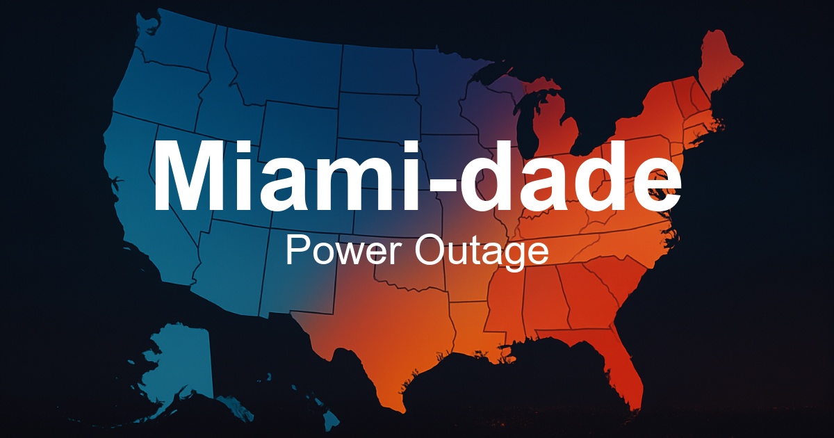 Miami-dade Power Outages - Live Outage Map & Current Status