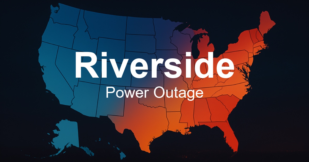 Riverside Power Outages - Live Outage Map & Current Status