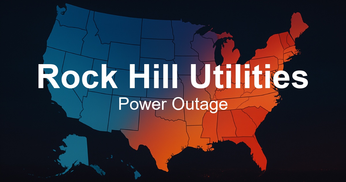 Rock Hill Utilities Power Outages - Live Outage Map & Current Status